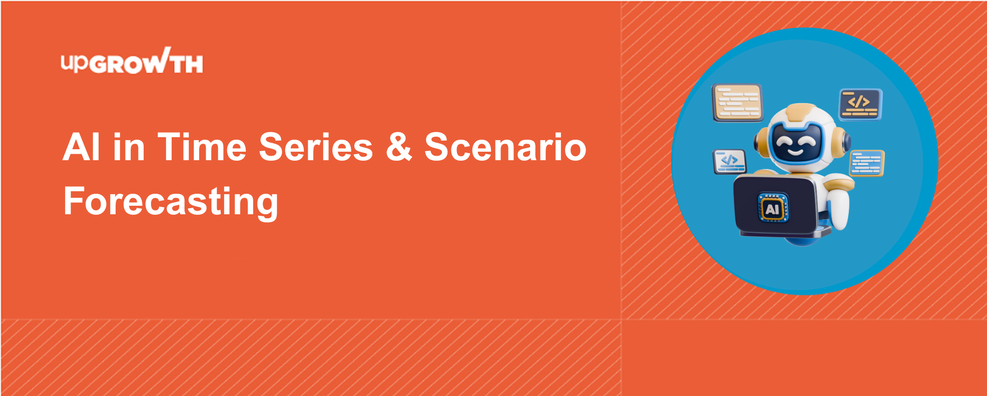 AI in Time Series & Scenario Forecasting | upGrowth